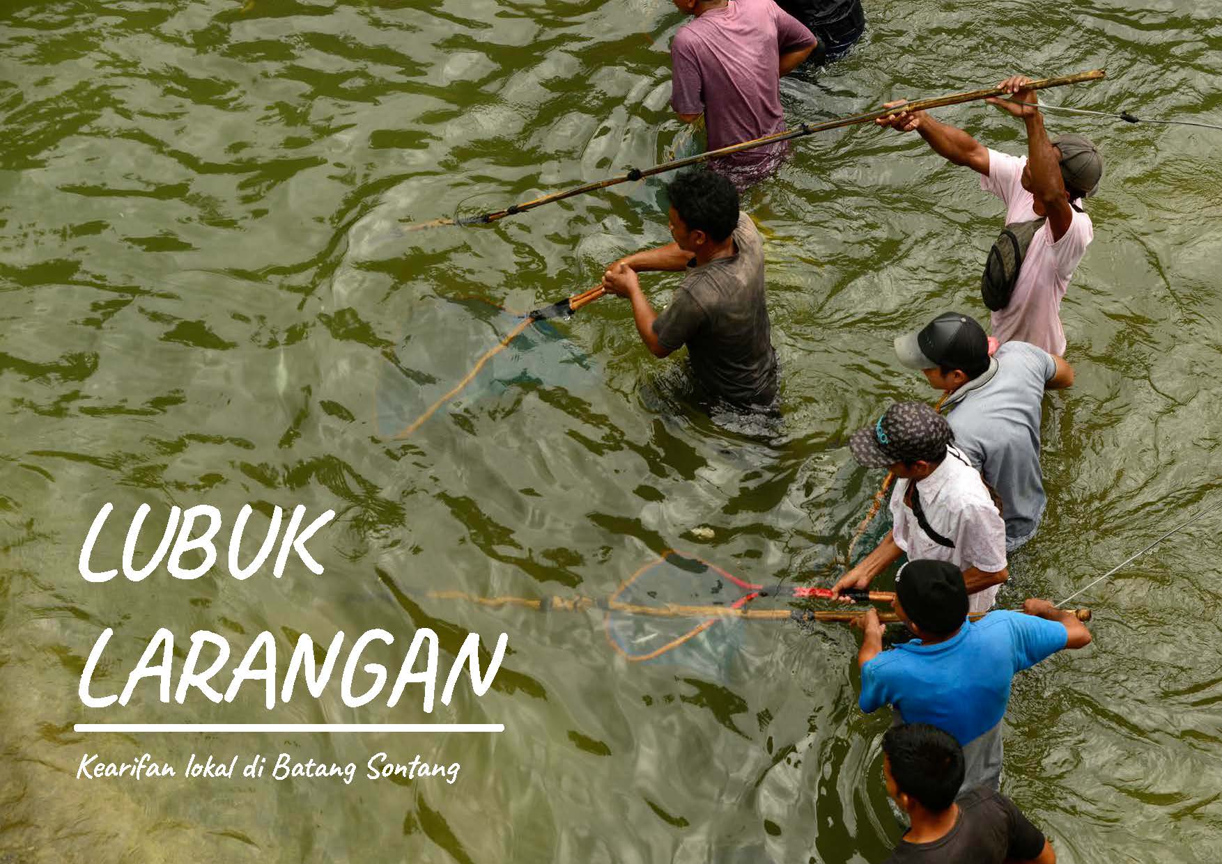 Unduh buku dokumentasi Lubuk Larangan dibawah ini